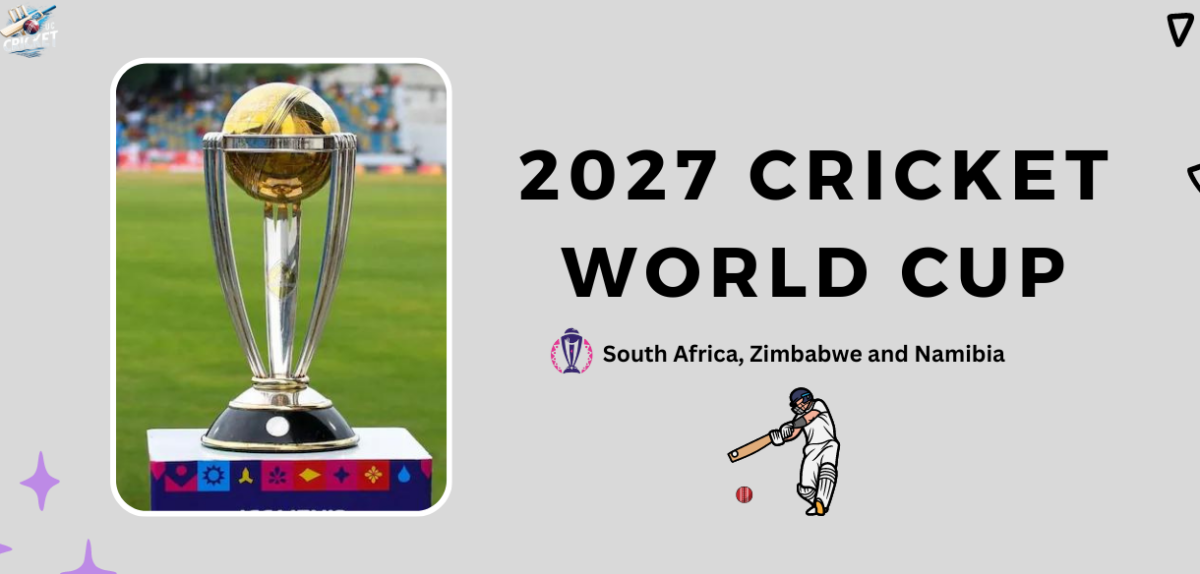 ICC Cricket World Cup 2027: Schedule, Teams, Captain, Host, Venue